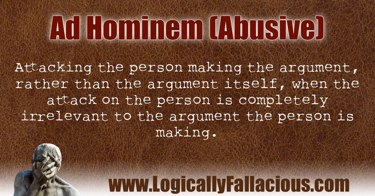 Ad Hominem (Abusive)